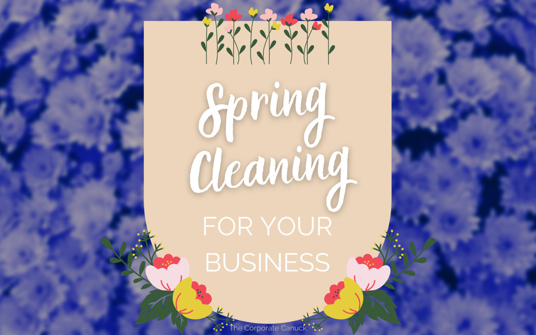 Spring Clean Your Business: Benefits